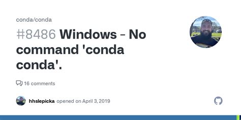 Windows No Command Conda Conda · Issue 8486 · Condaconda · Github