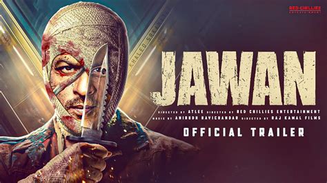 Jawan Official Trailer Shah Rukh Khan Vijaysethupathi Nayanthara Anirudh Atlee Kumar