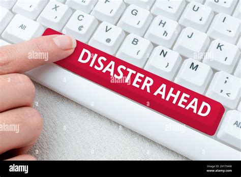 Conceptual Caption Disaster Ahead Business Idea Contingency Planning Forecasting A Disaster Or