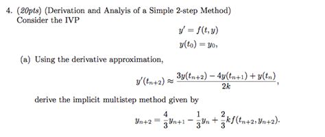 Solved Derivation And Analyis Of A Simple 2 Step Method