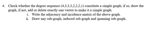 Solved Check Whether The Degree Sequence Chegg