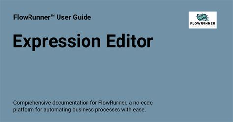 Expression Editor Flowrunner™ User Guide