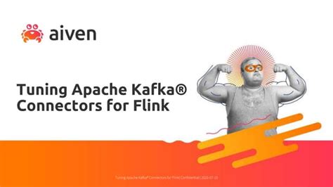 Tuning Apache Kafka Connectors For Flinkpptx
