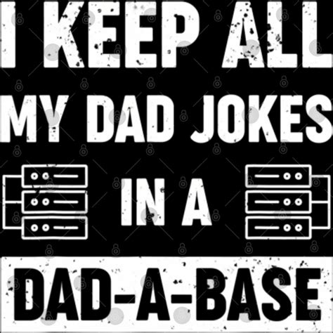 funny i keep all my dad jokes in a dadabase father dad t bibs sold by coteatozhenerynr2 sku