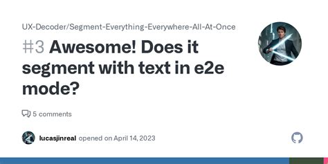 Awesome Does It Segment With Text In E2e Mode · Issue 3 · Ux Decoder