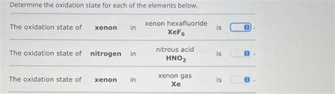Solved Determine The Oxidation State For Each Of The Chegg Com