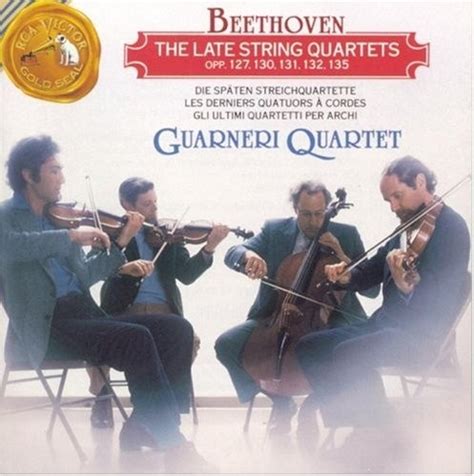 Beethoven The Late String Quartets Guarneri Quartet Songs Reviews