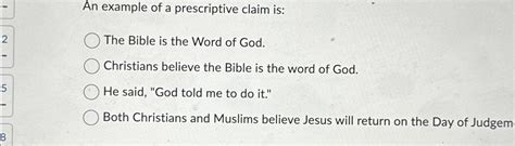 Solved An Example Of A Prescriptive Claim Is The Bible Is Chegg Com