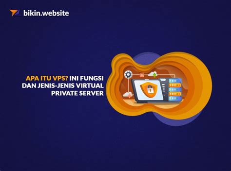 jenis jenis virtual private server panduan lengkap bantu jawab
