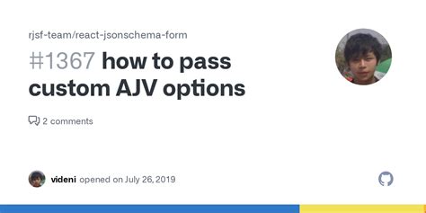 How To Pass Custom AJV Options Issue 1367 Rjsf Team React