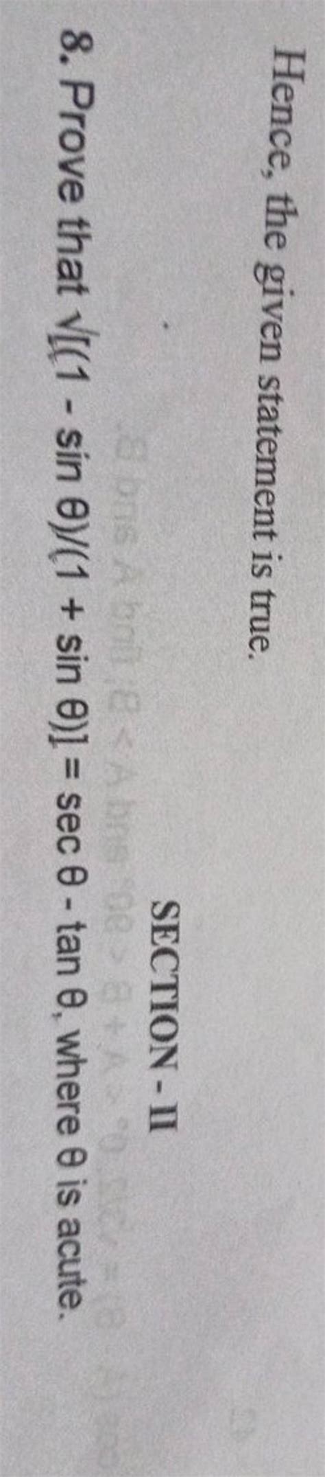 hence the given statement is true section ii 8 prove that [ 1−sinθ