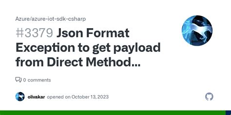 Json Format Exception To Get Payload From Direct Method Request And Twin Json Wrongly Formatted