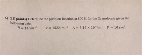 solved 6 15 points determine the partition function at