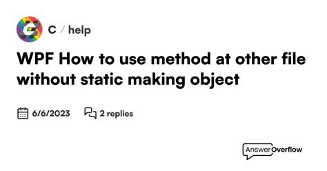 Wpf How To Use Method At Other File Without Static Making Object C