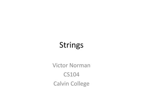 Ppt Strings Powerpoint Presentation Free Download Id5965968