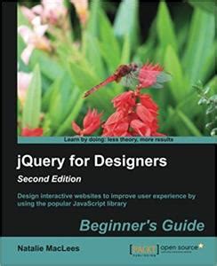 JQuery For Designers Beginners Guide 2nd Edition