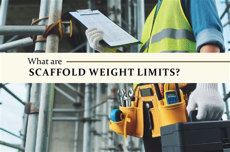 What Are Scaffold Weight Limits Scaffolds Supply
