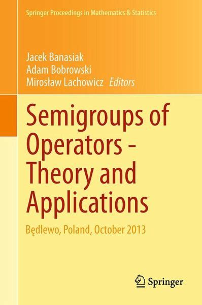 semigroups of operators theory and applications fachbuch bücher de