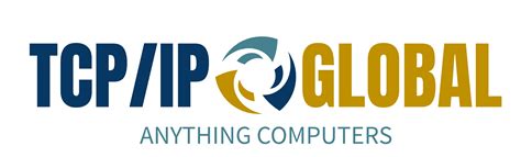 What Is TCP IP GLOBAL Utilize Our IT Experience And Knowledge