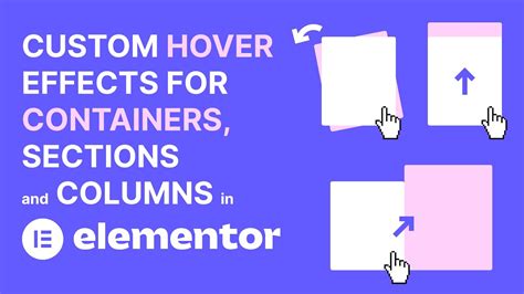 Adding Custom Hover Effects To Containers Sections And Columns In
