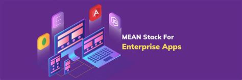 Why Use Mean Stack For Enterprise Application Development Dot Com
