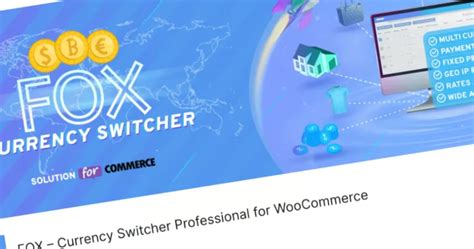 Nulled V244 Fox Currency Switcher Professional For Woocommerce Download For Free