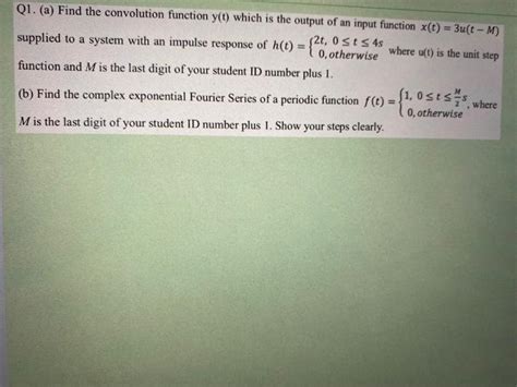 Solved Q1 A Find The Convolution Function Yt Which Is