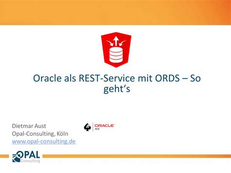 pdf oracle als rest service mit ords so geht zs · pdf filedietmar aust oracle als rest service