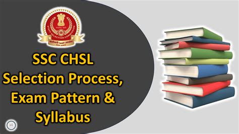 Ssc Chsl Syllabus 2025 Updated Selection Process And Exam Pattern