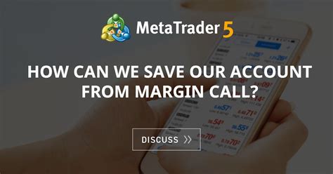 How Can We Save Our Account From Margin Call Margin Call General Mql5 Programming Forum