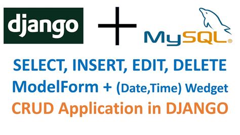 4 How To Select Insert Edit Delete Data In Django Using Modelform