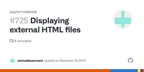 Displaying External Html Files · Issue 725 · Jupyternotebook · Github