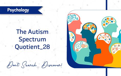 Autism Spectrum Quotient 28 An Expert Guide