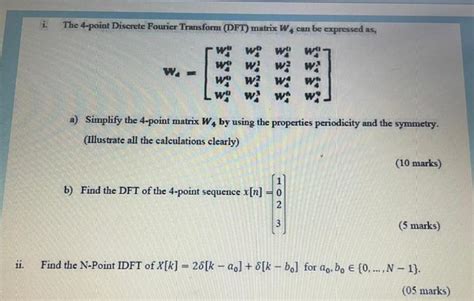 Solved The Point Discrete Fourier Transform DFT Matrix Chegg