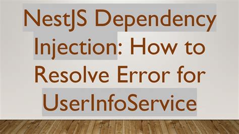 Nestjs Dependency Injection How To Resolve Error For Userinfoservice Youtube