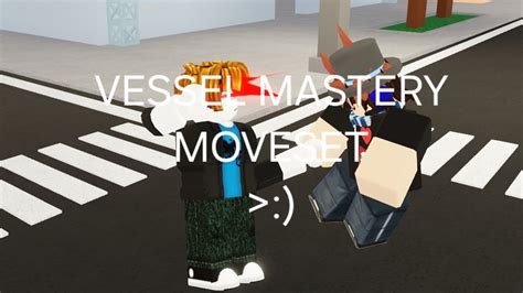 Vessel Mastery Fanmade Moveset YouTube