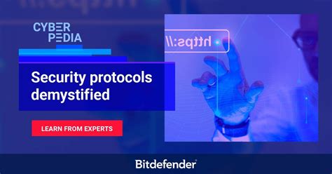 types of security protocols bitdefender cyberpedia