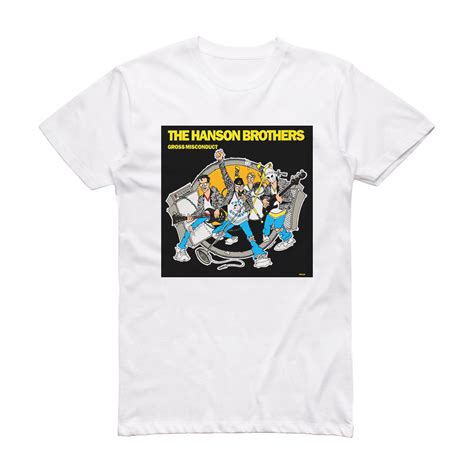 Hanson Brothers Gross Misconduct Album Cover T Shirt White Album Cover T Shirts