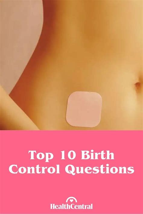 Can I Put It On Wrong And 10 Other Patch Contraception Qs Birth