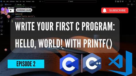 Your First C Program Hello World With Printf Youtube