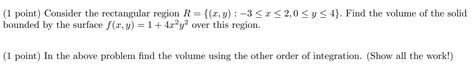 Solved Point Consider The Rectangular Region R X Y Chegg