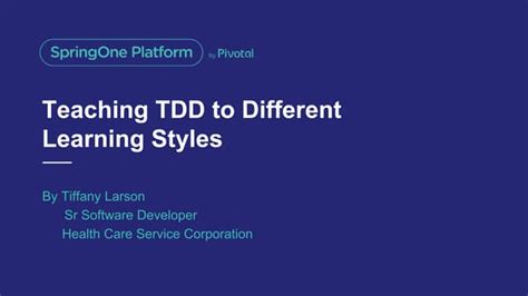 Teaching Tdd To Different Learning Styles Ppt