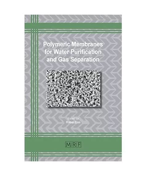 Polymeric Membranes For Water Purification And Gas Separation Eur 74 56 Picclick Fr