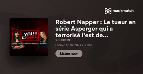 Transcription De Robert Napper Le Tueur En Série Asperger Qui A Terrorisé Lest De Londres