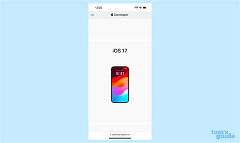 IOS 17 Developer Beta Is Open To Anyone Here S How To Download It Now Tom S Guide
