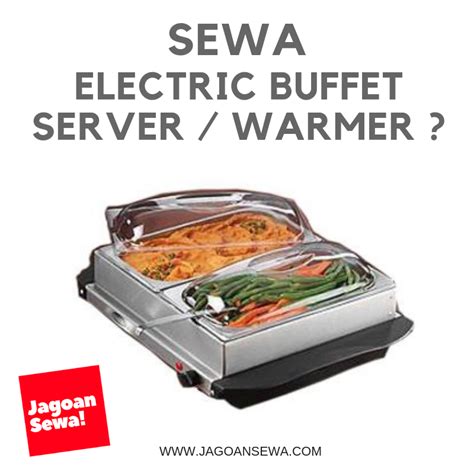 Electric Buffet Server Jagoan Sewa