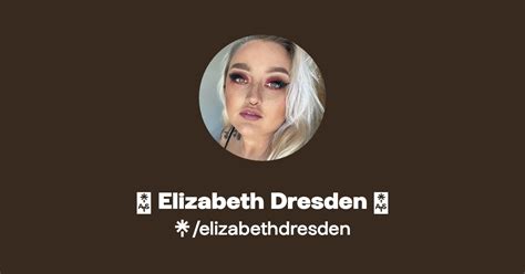 The Haus Of Dresden Elizabeth Dresden Linktree