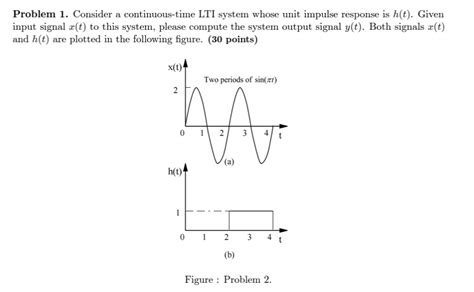 Solved Problem 1 Consider A Continuous Time Lti System
