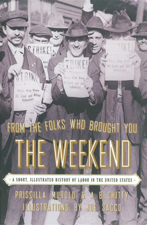 From The Folks Who Brought You The Weekend — Illinois Labor History Society