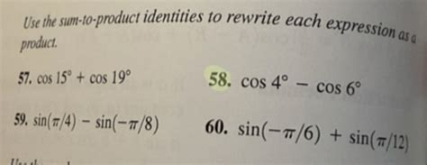 Solved Use The Sum To Product Identities To Rewrite Each Chegg